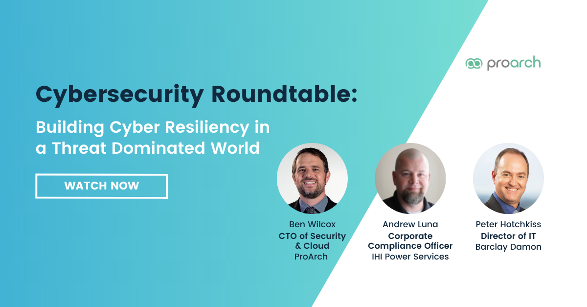 Cybersecurity Roundtable: Building Cyber Resiliency in a Threat Dominated World